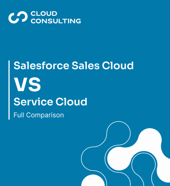 Salesforce Sales Cloud vs Service Cloud - Full Comparison